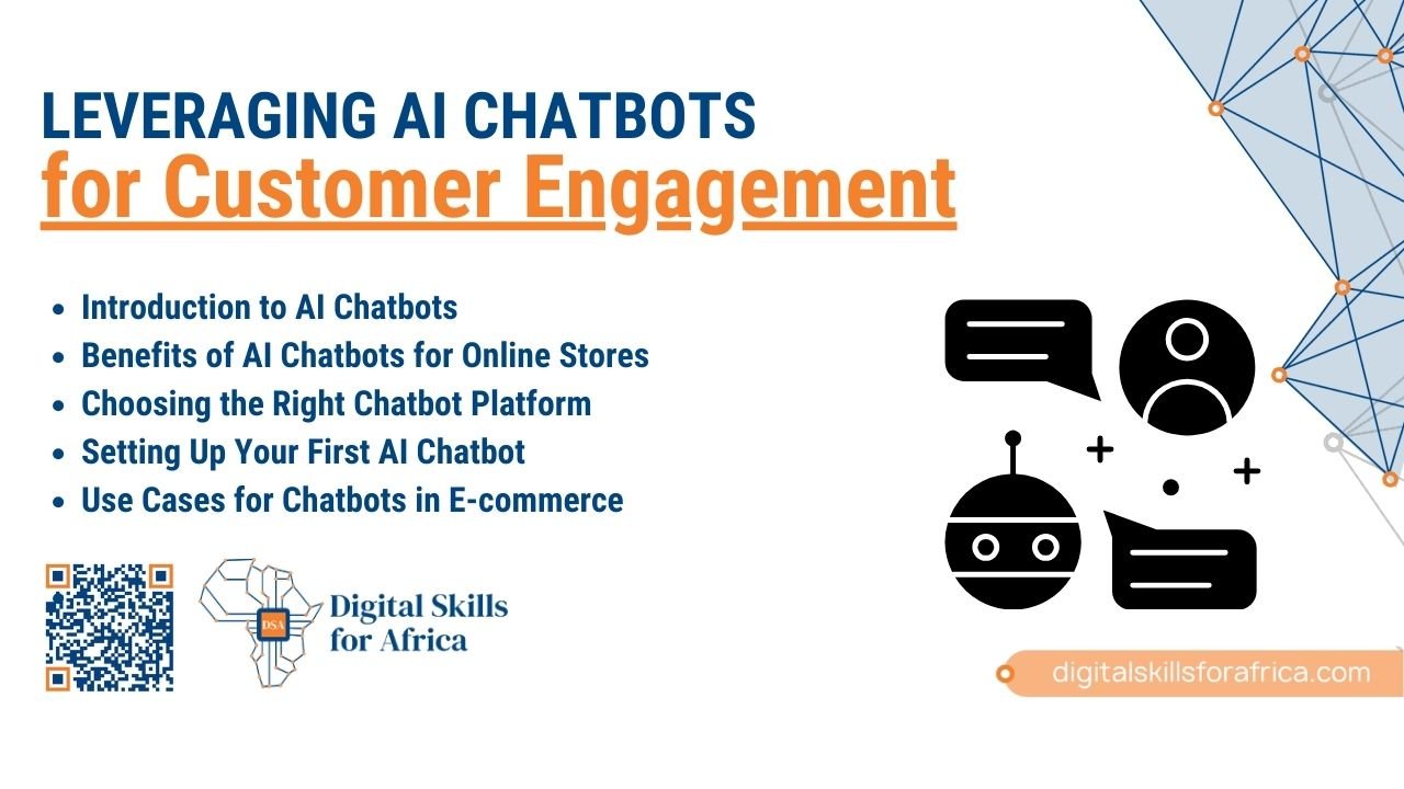 Leveraging AI Chatbots for Customer Engagement - Digital Skills for Africa